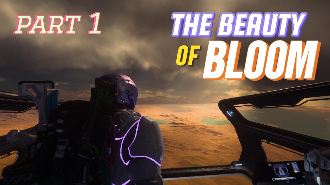 Star Citizen / THE BEAUTY OF BLOOM / Part 1 - YouTube