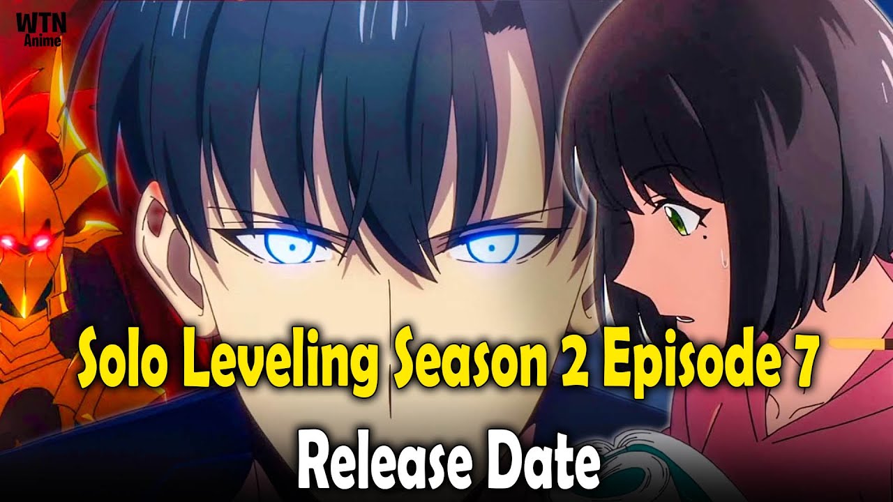 Solo Leveling Season 2 Episode 7 Release Time and Date - YouTube