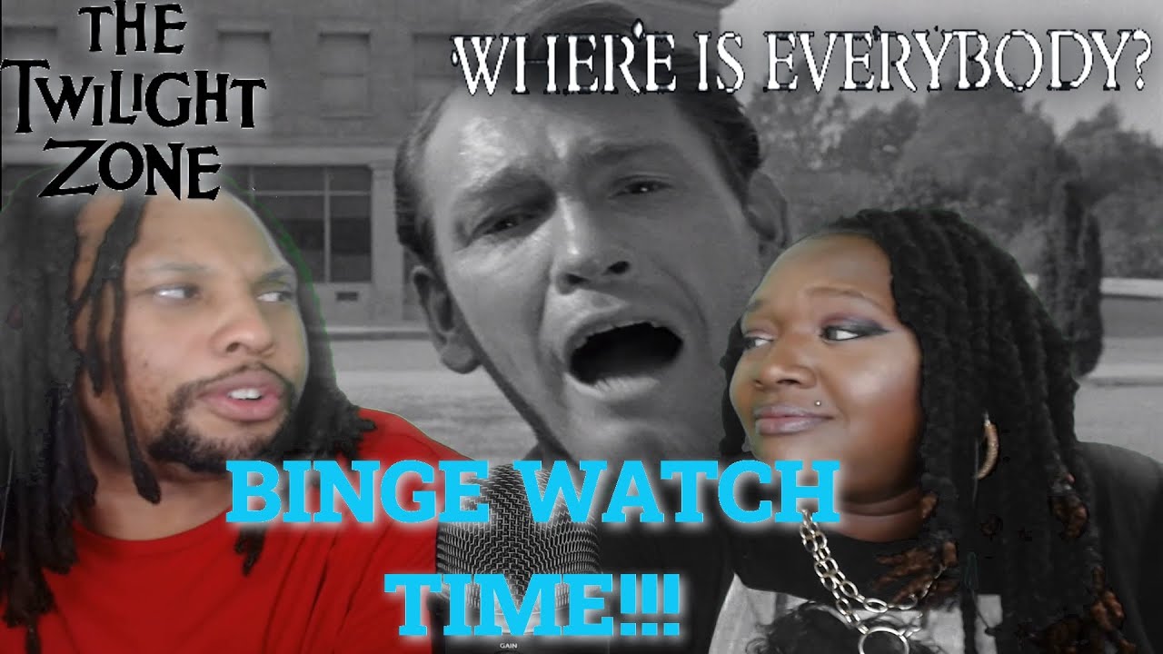 BINGE WATCH TIME!!! Twilight Zone S1E1 Where Is Everybody? - YouTube
