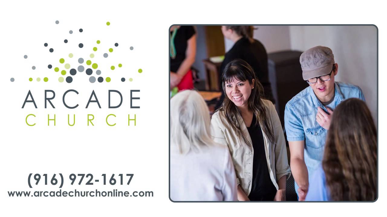Arcade Church | Religion & Spirituality in Sacramento - YouTube