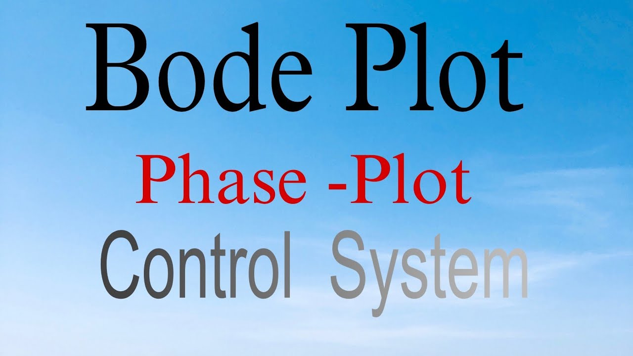 Bode Plot - Phase Plot - Control System - YouTube