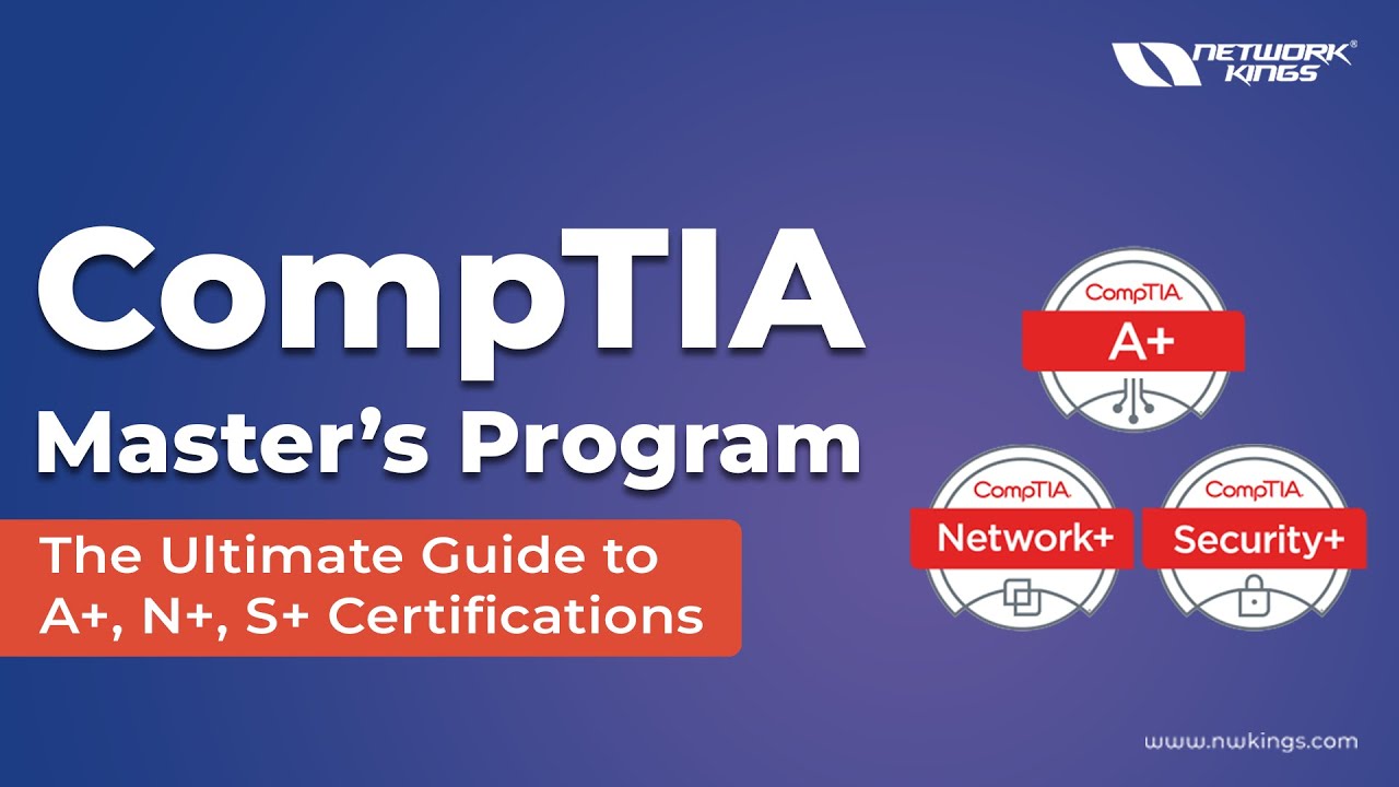 CompTIA Master Program: The Ultimate Guide to A+, N+, S+ Certifications ...