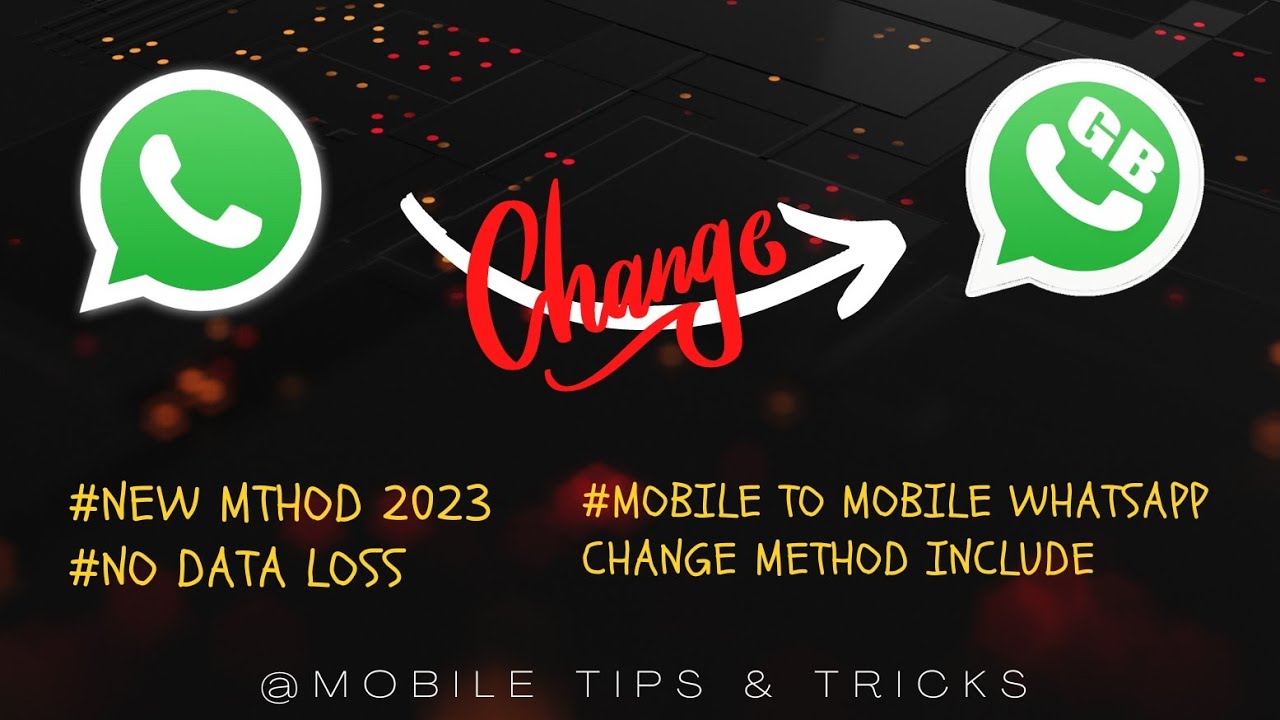 How to Change Normal WhatsApp to GB WhatsApp Without Deleting any Chats ...