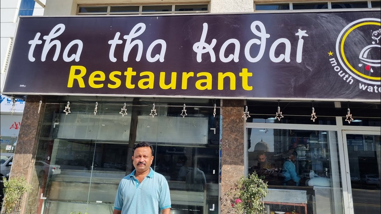 Tha Tha Kadai Restaurant Fujairah - YouTube