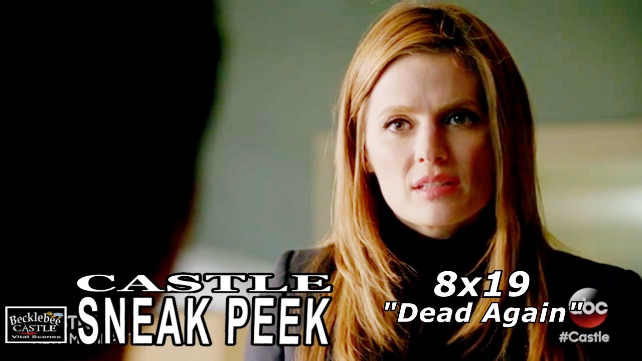Castle 8x19 Sneak Peek #3 - Castle Season 8 Episode 19 “Dead Again ...