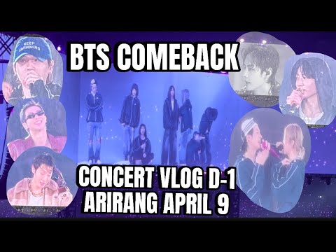 BTS ARIRANG CONCERT D-1 // April 9 // BTS Konser Vlogu