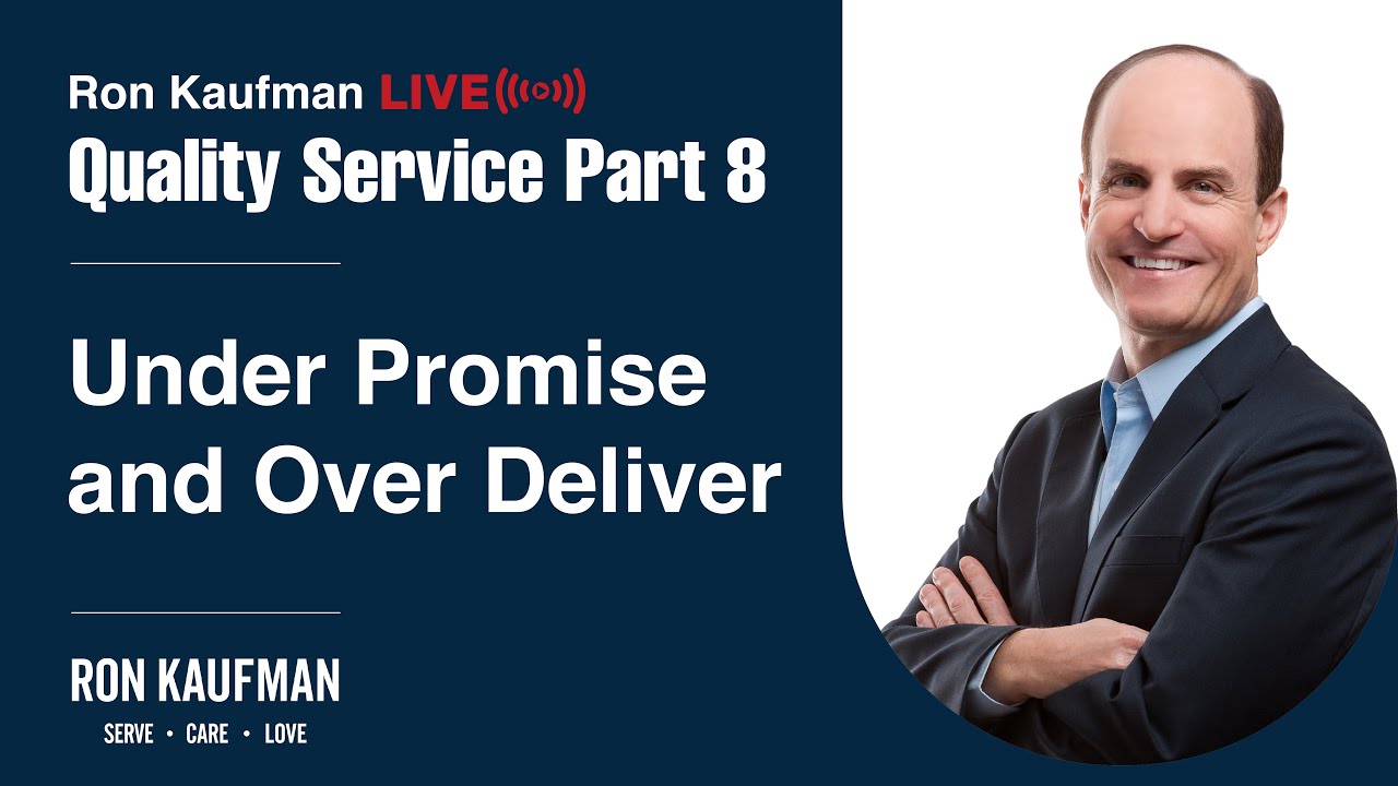 Quality Service Part 8: Under Promise and Over Deliver - YouTube