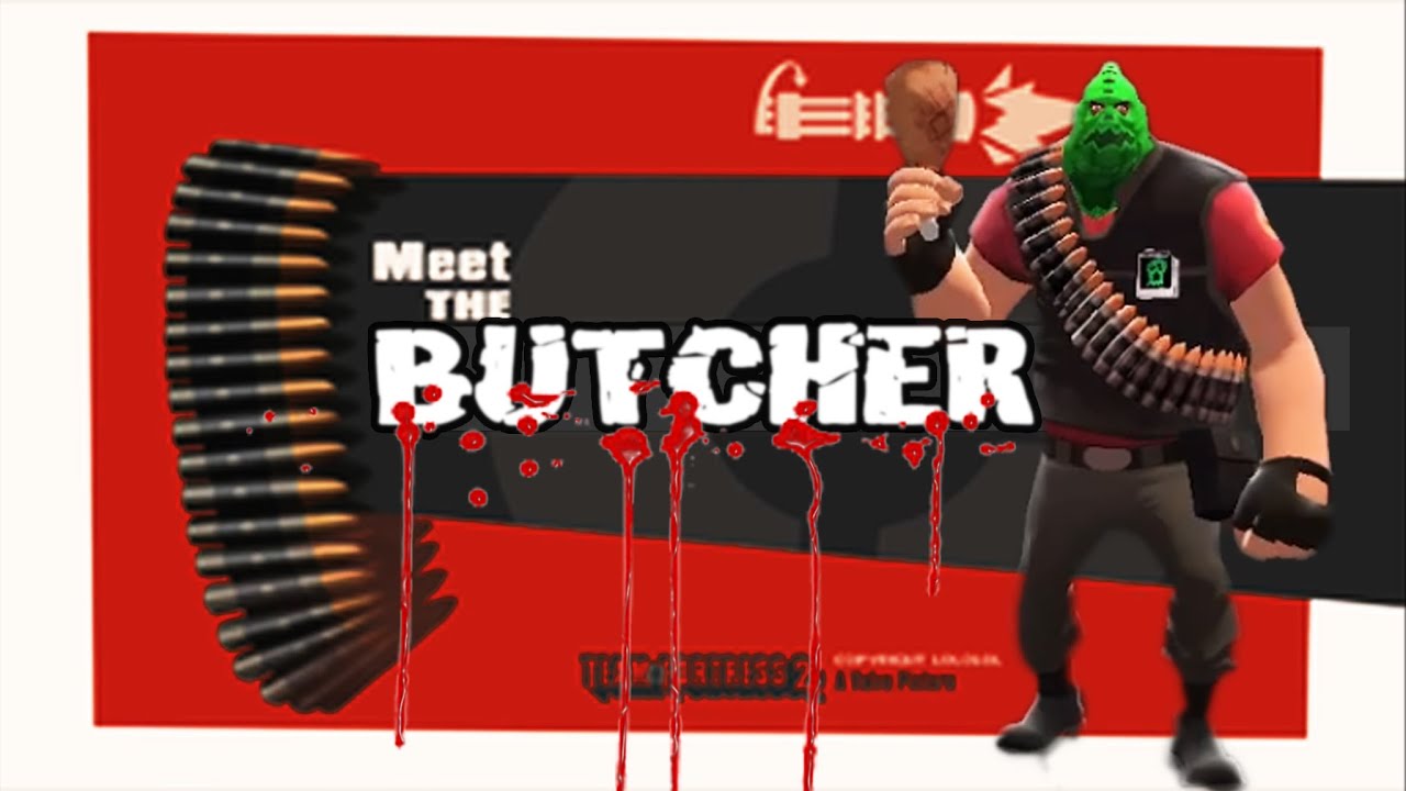 TF2: THE BUTCHER - YouTube