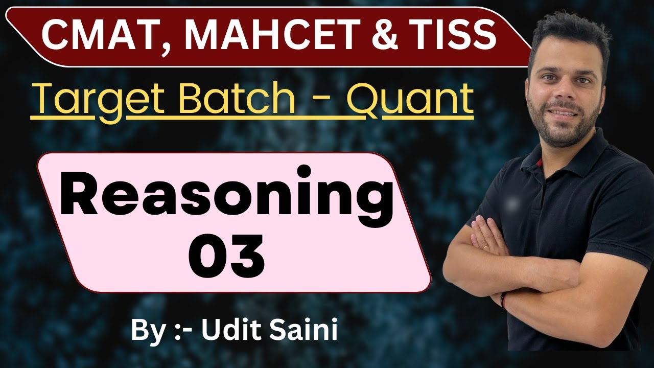 Reasoning Part 03 | CMAT 2023 | MAHCET 2023 | TISS 2023 | Target Batch ...