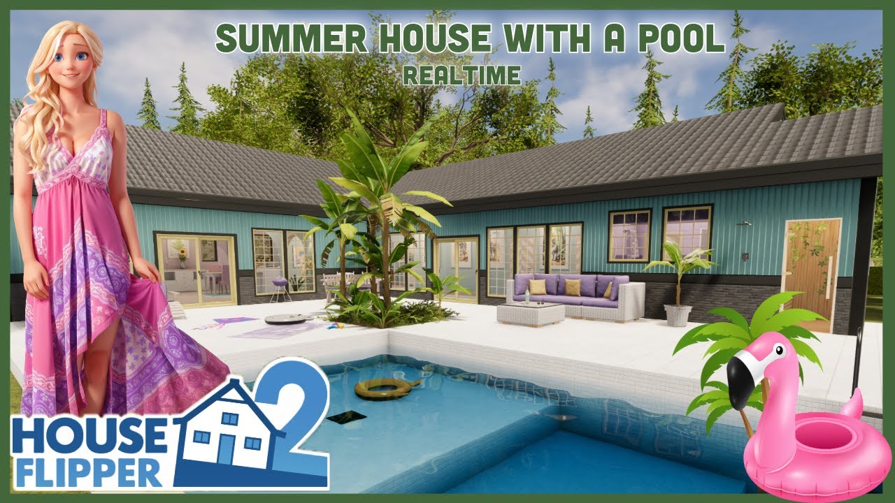 House Flipper 2 | Summer House With A Pool - Realtime - YouTube