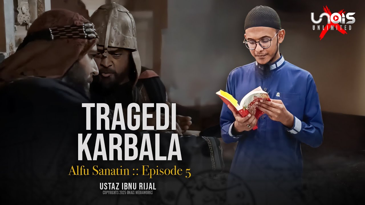 Episode 5 Alfu Sanatin :: Tragedi Karbala - YouTube