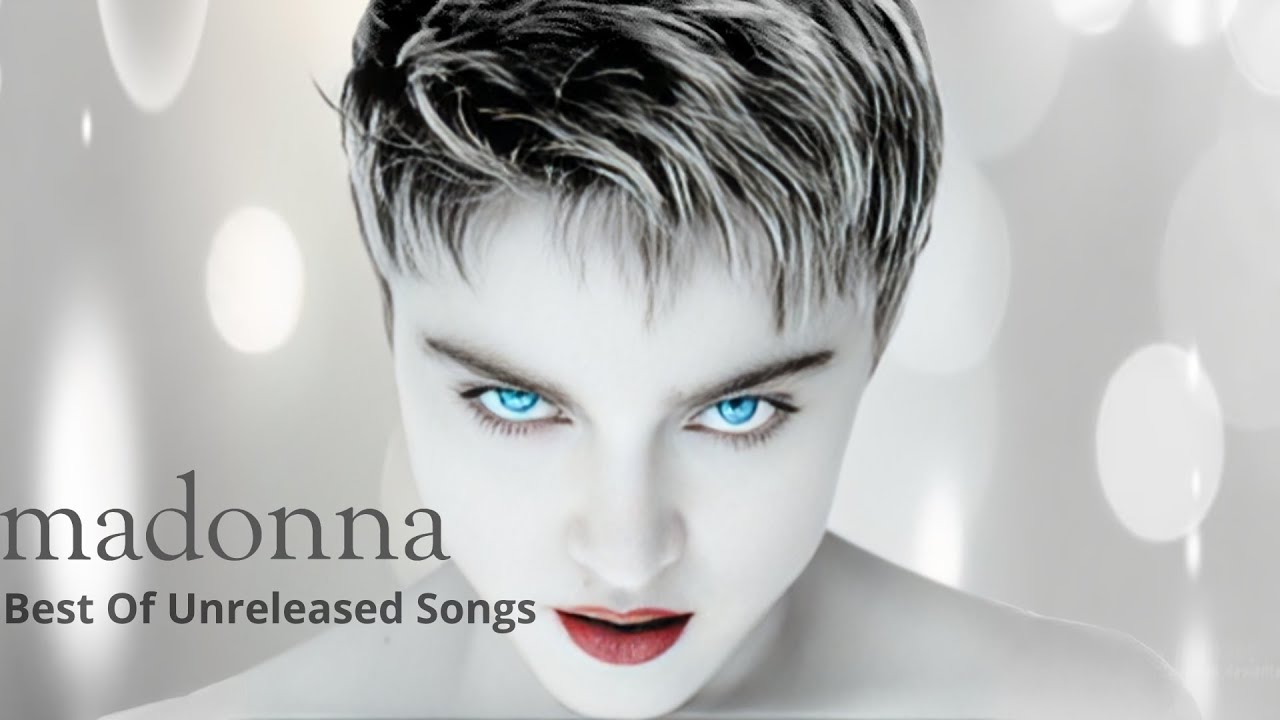 Madonna - Best Of Unreleased Songs - YouTube