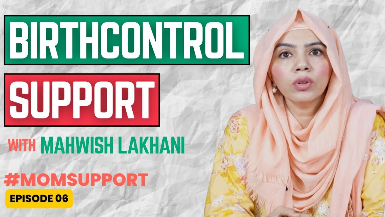 Explore Safe Contraceptive Methods with Dr. Mahwish Lakhani | Why ...
