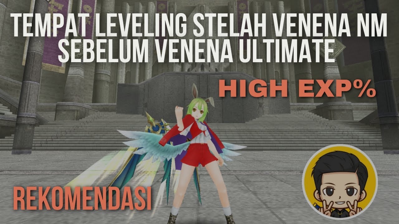 Rekomendasi Tempat Leveling Setelah Venena NM Sebelum Venena Ultimate ...