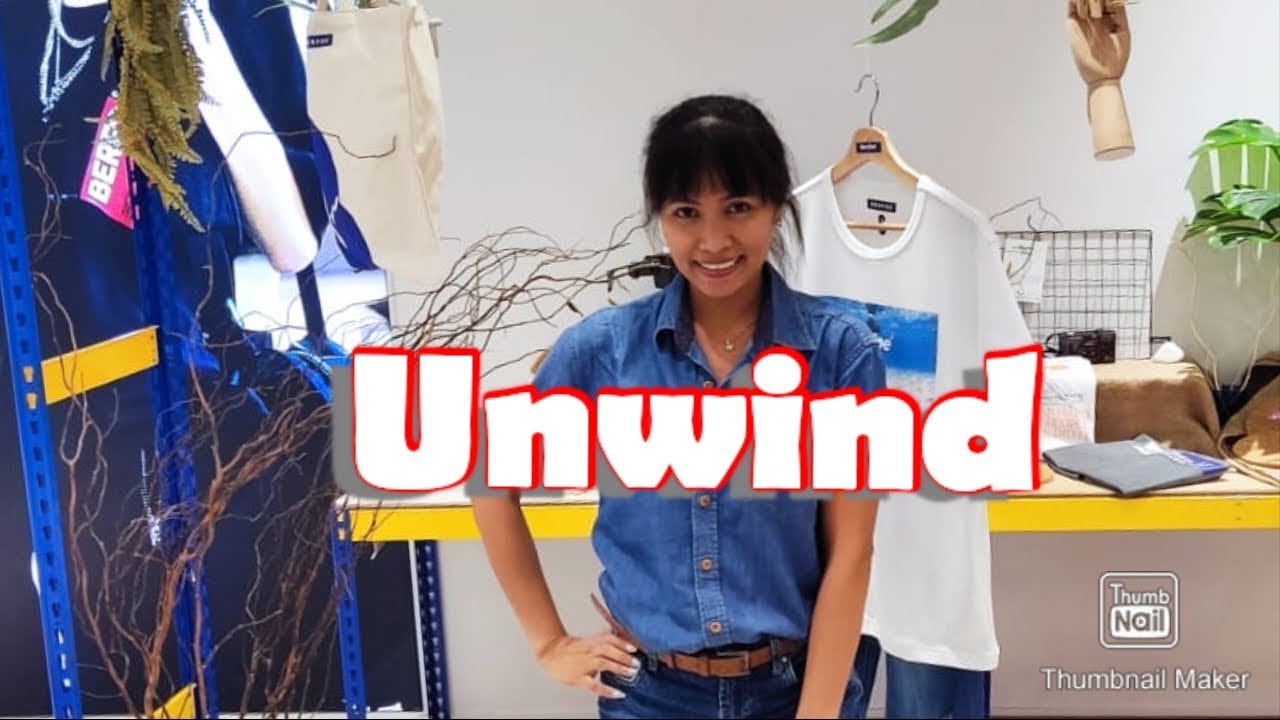 Unwind - YouTube