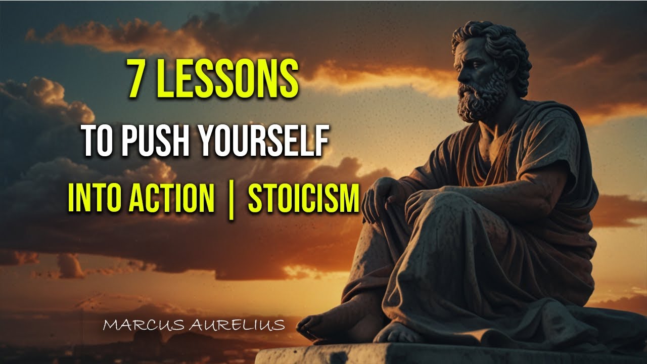 7 Stoic Lessons to Push Yourself into Action | Stoicism - YouTube
