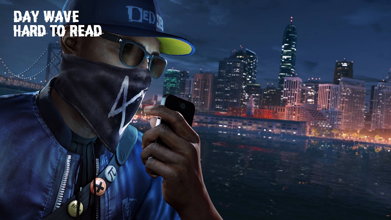 Watch Dogs 2 Soundtrack | Day Wave - Hard To Read - YouTube