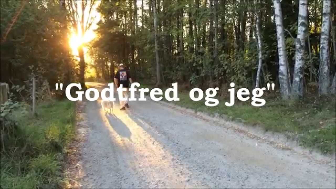GODTFRED OG JEG - YouTube