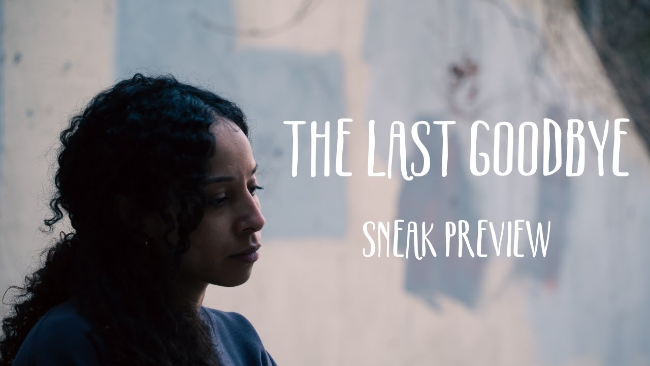 The Last GoodBye | Sneak Preview - YouTube