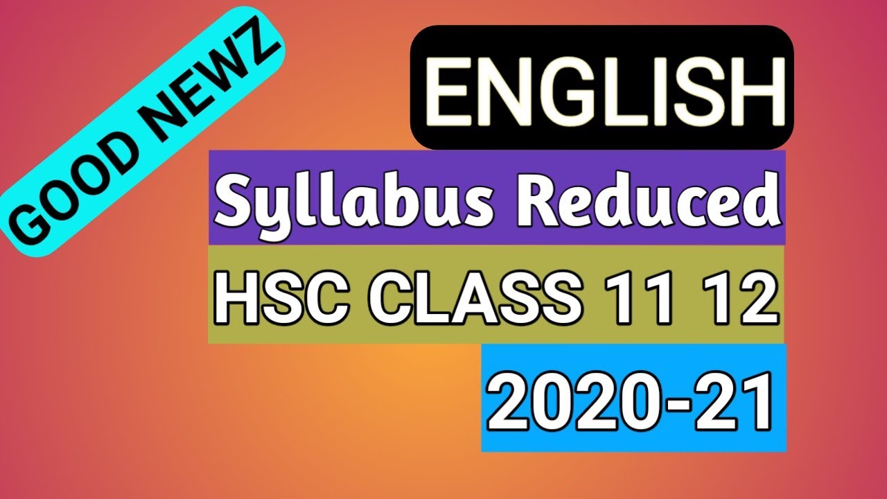 English Reduced Syllabus Hsc 2020 21 Class 11th 12th reduced Syllabus english-reduced-syllabus-hsc-2020-21-class-11th-12th-reduced-syllabus