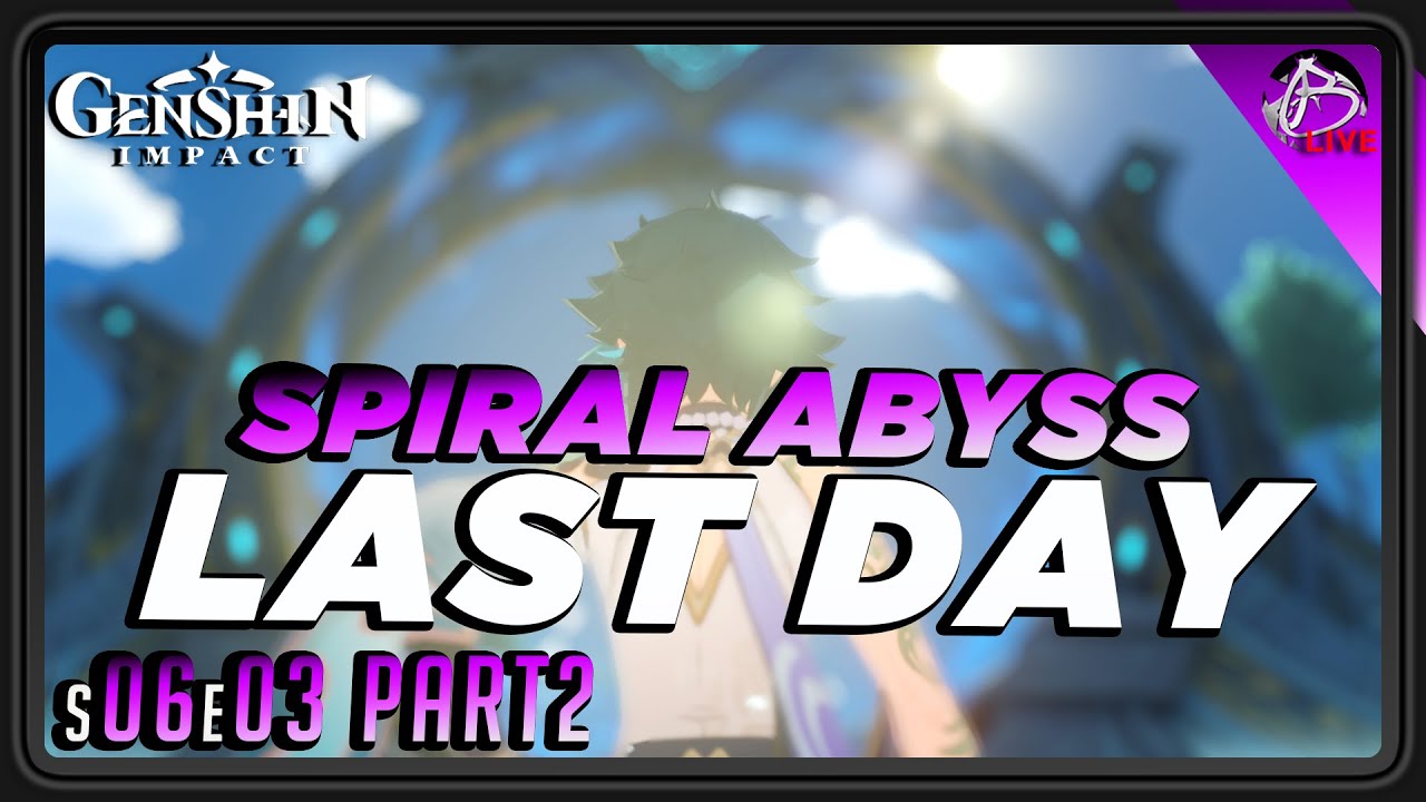 𝙇𝙄𝙑𝙀 𝙎⁰⁶𝙀⁰³ • Xiao's Talents, Last Day of Spiral Abyss & Weekly Boss ...