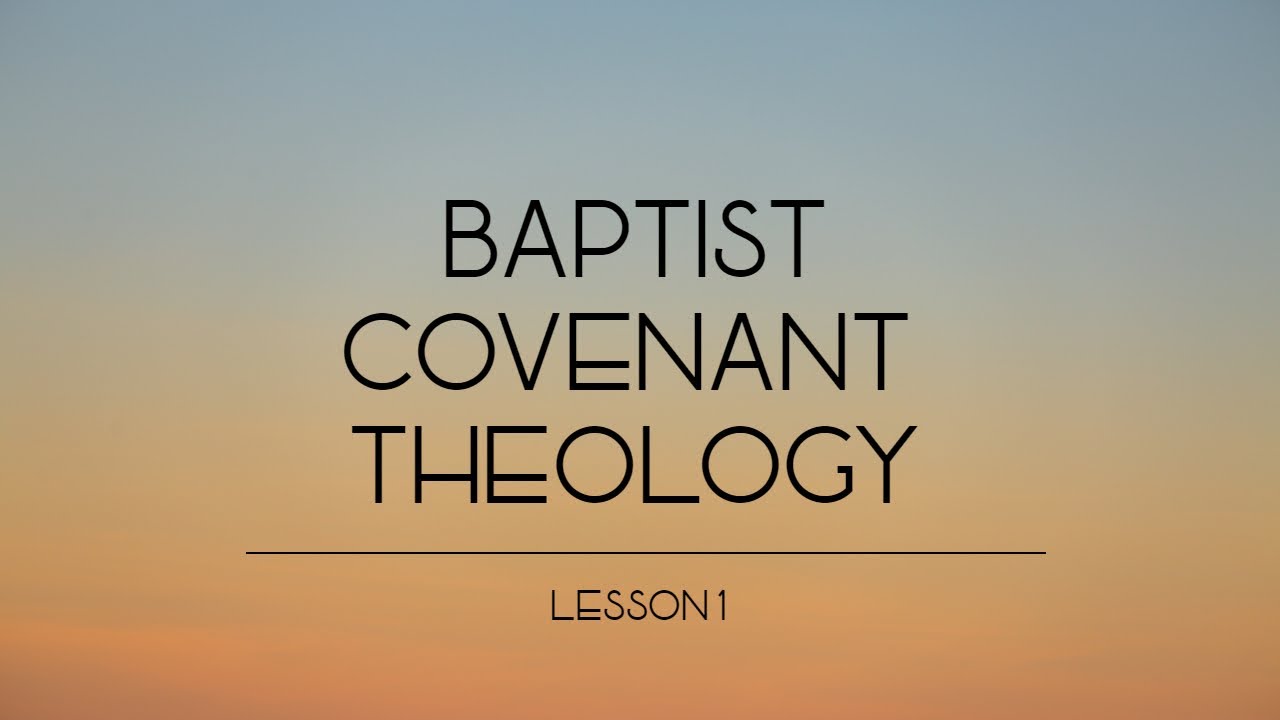 Covenant Theology Lesson 1 - YouTube