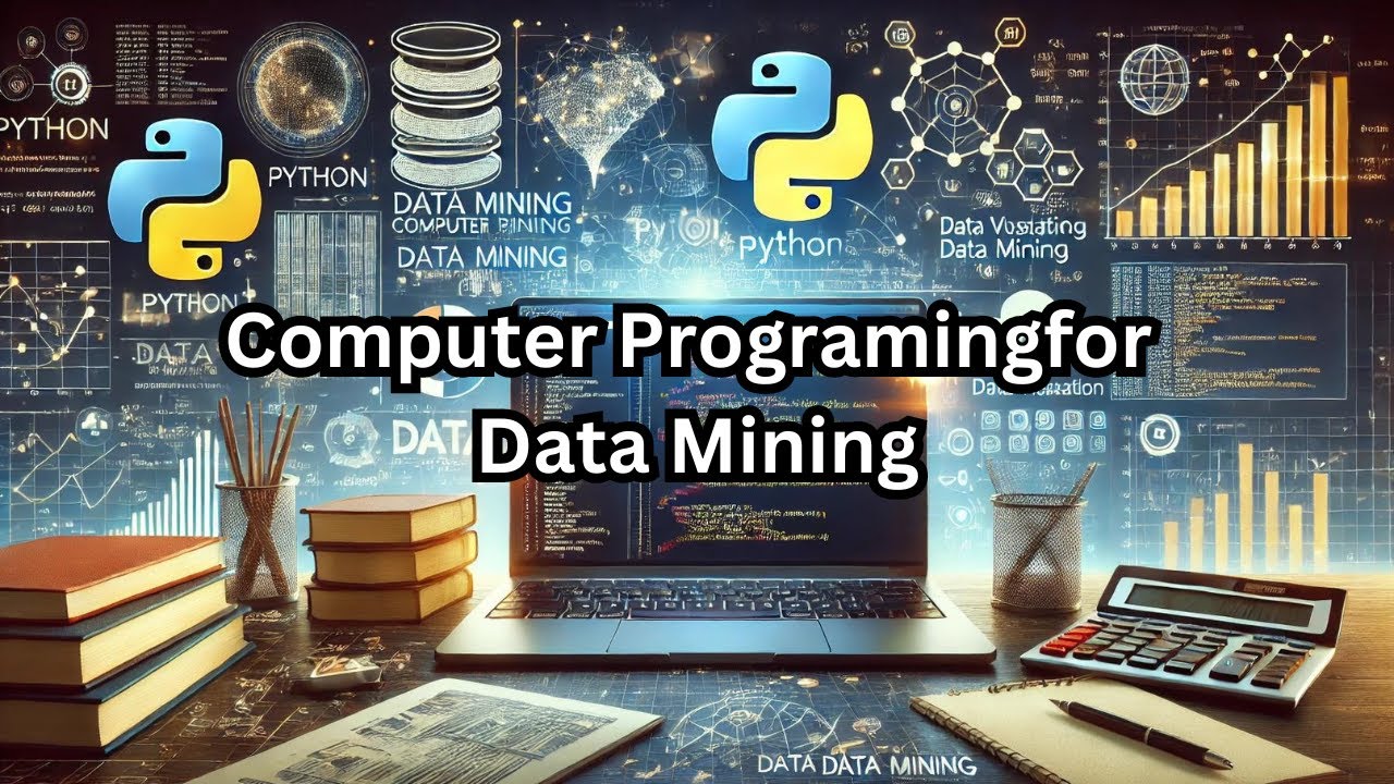 Computer Programming for Data Mining - YouTube