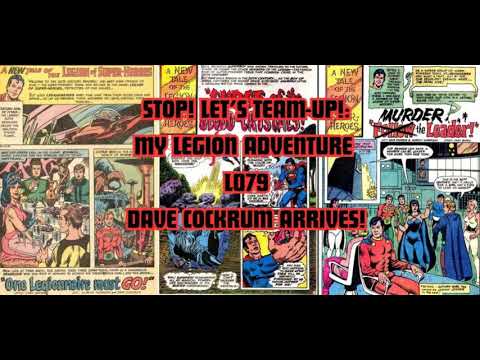 Stop! Let's Team-Up!: My Legion Adventure L079 Dave Cockrum Arrives! - YouTube