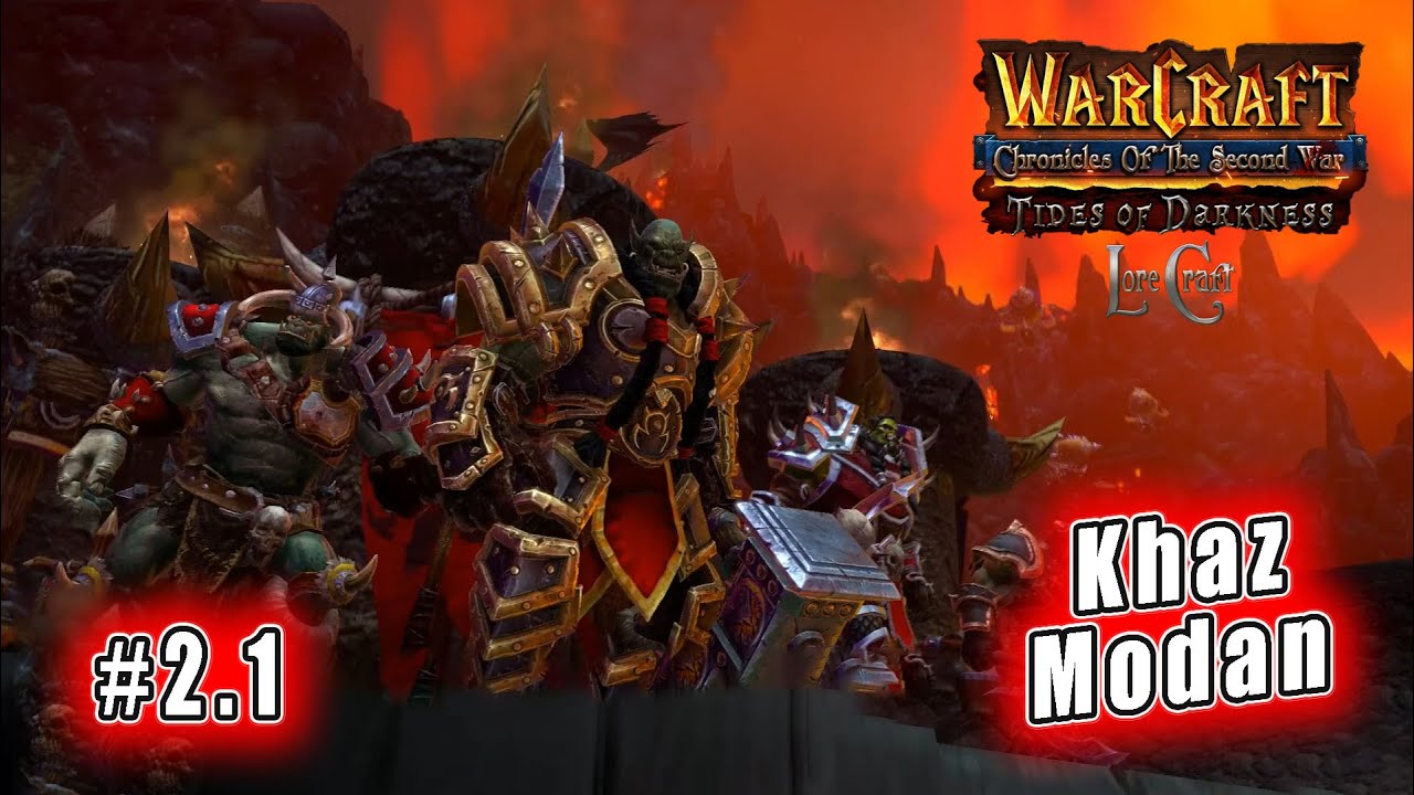 Warcraft Chronicles of Second War - Tides of Darkness: Аст 2 Khaz Modan ...