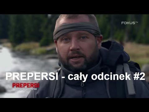 Prepersi. Survival – kluczowy element prepingu [cały odcinek #2] - YouTube