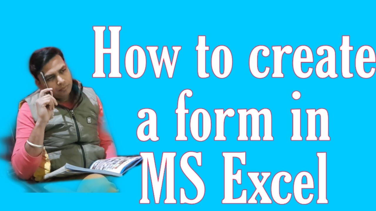 HOW to create a FORM in mx excel by Rishi sir KPS school|| - YouTube