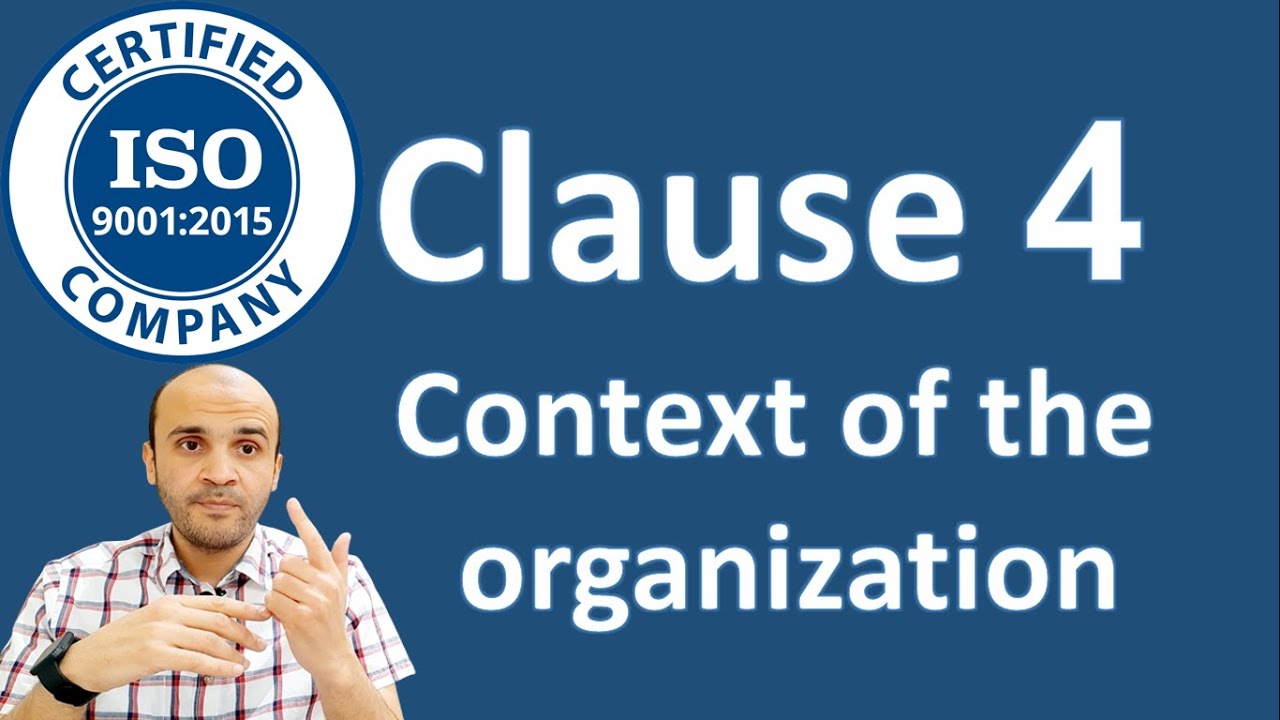 Clause 4 :context of the organization | ISO 9001:2015 | البند الرابع ...