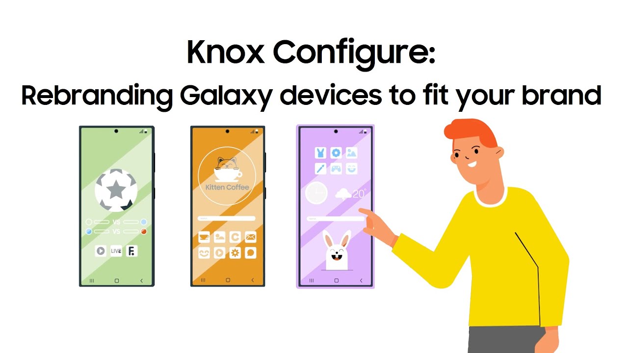 Knox Configure: Rebranding Galaxy devices to fit your brand | Samsung ...