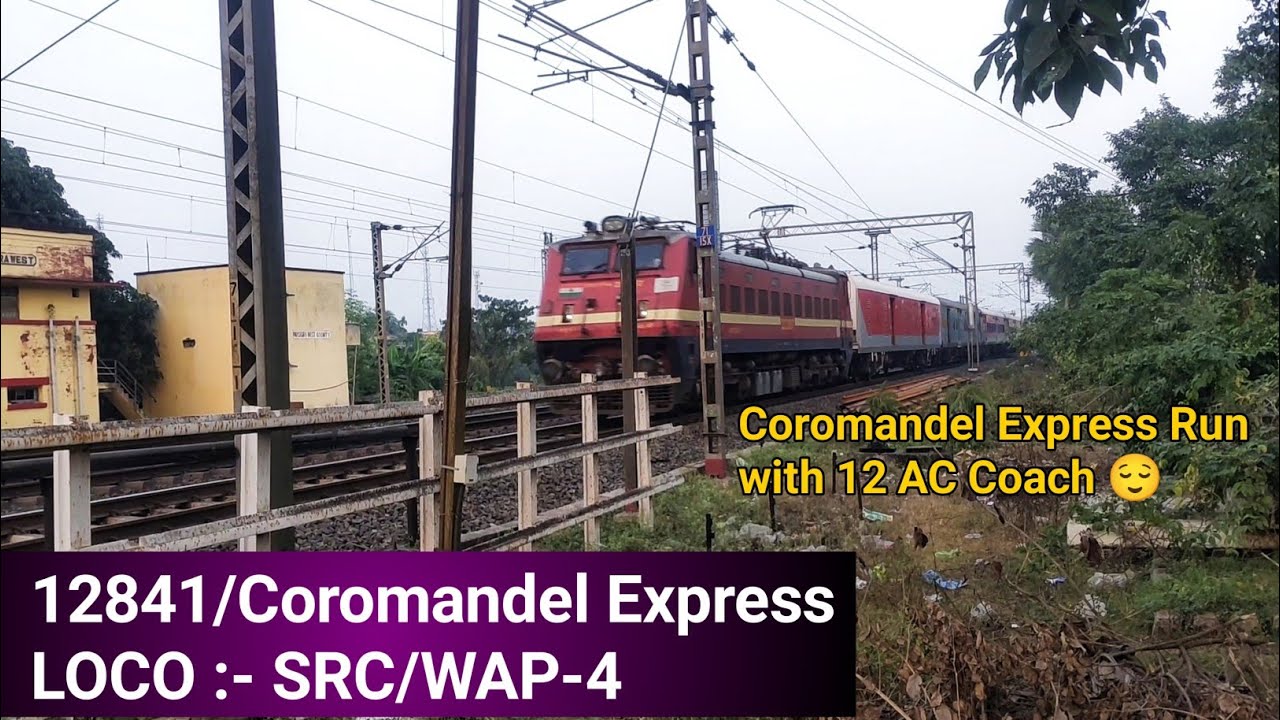 Legendary 12841/Coromandel Express Run with 12 AC Coaches | - YouTube