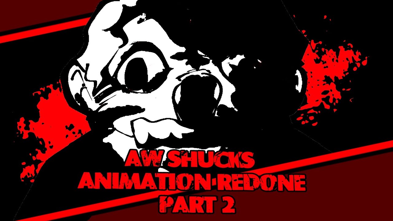 AW SHUCKS V3 ANIMATION REDONE (PART 2) - YouTube