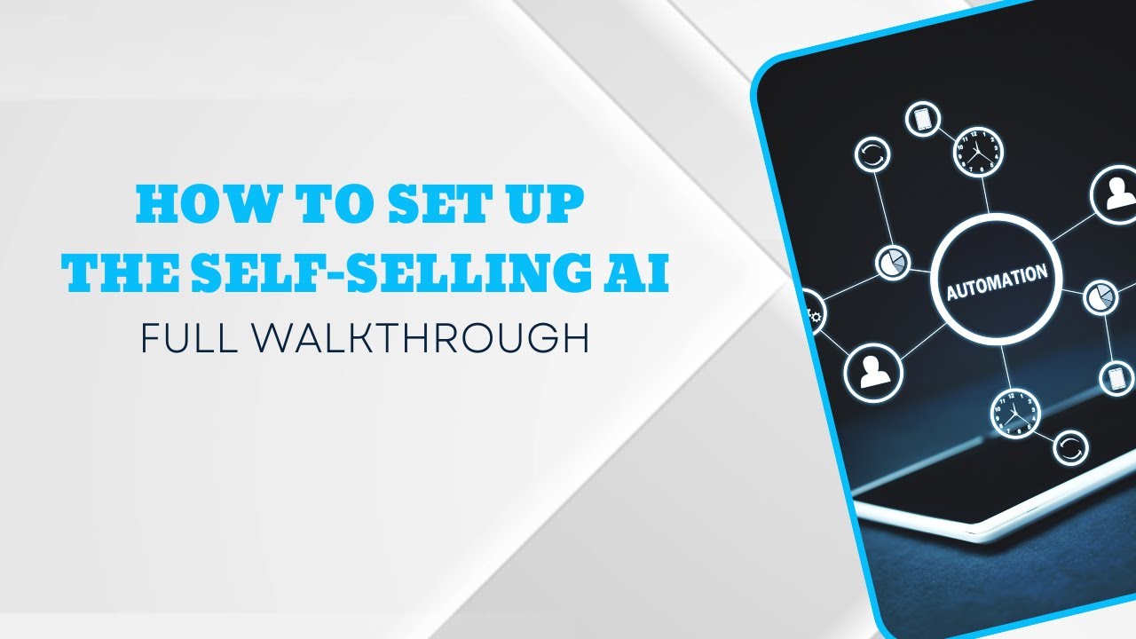 How to set up the Self-Selling AI | Step-by-Step Walkthrough - YouTube