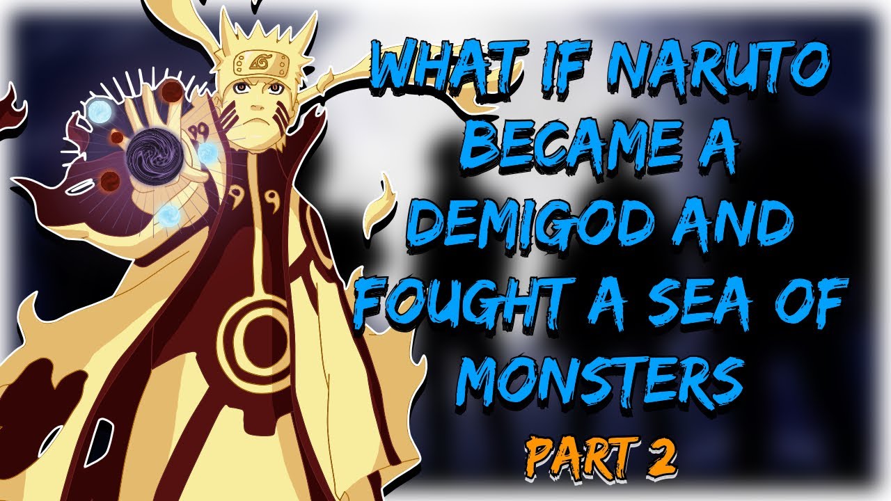 Deep Sea Terror | What If Naruto Became a Demigod and Fought a Sea of ...