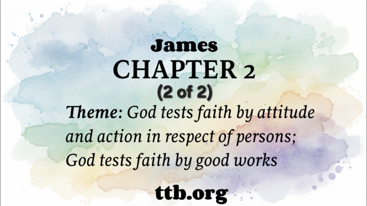 James Chapter 2 (Bible Study) (2 of 2) - YouTube