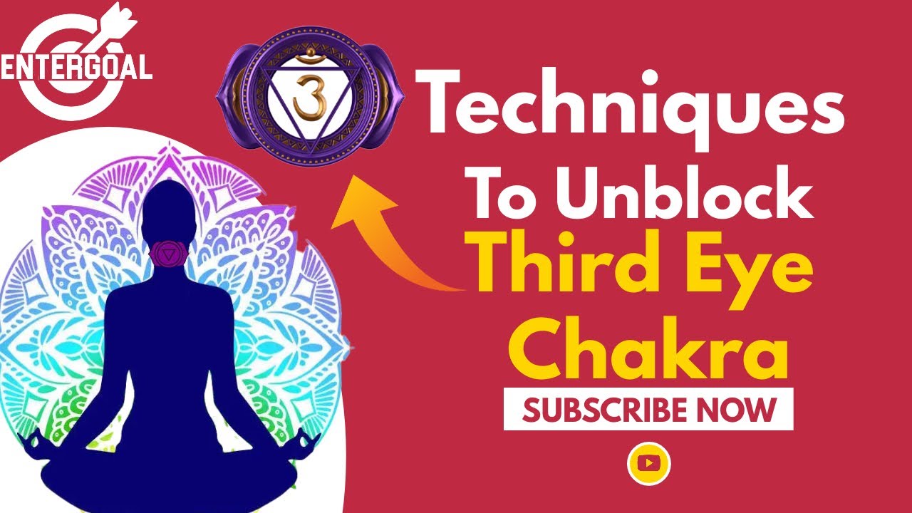 6-Third Eye Chakra Healing; Techniques to unblock third eye Chakra ...