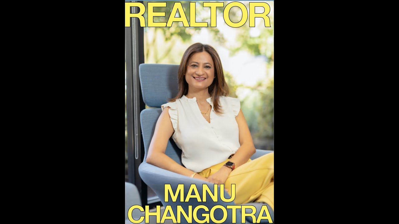 Realtor Manu Changotra - YouTube