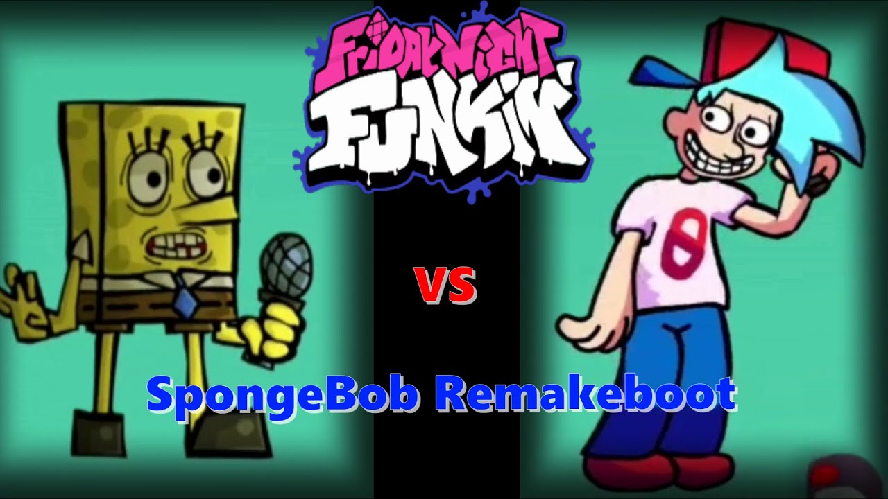 FNF SpongeBob Remakeboot (Friday Night Funkin') فرايدي نايت فانكين 🎤 ...