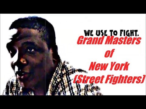 The Grand Masters of New York (Street Fighters) - YouTube