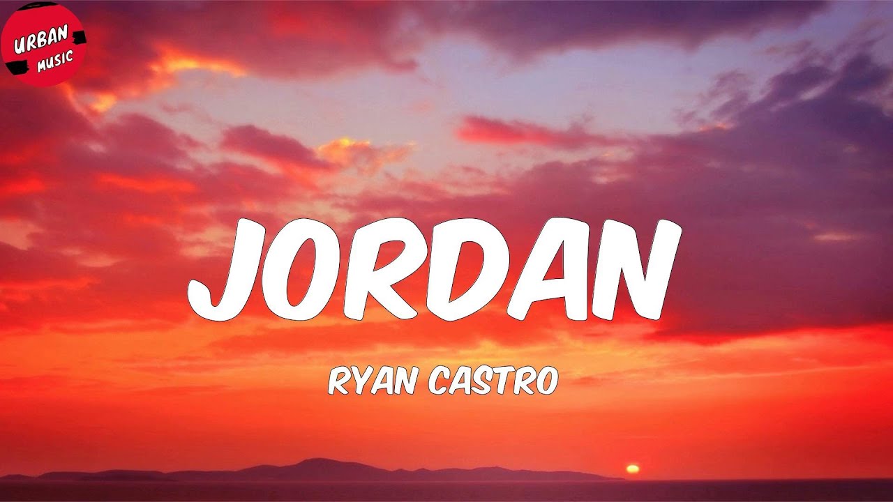 Ryan Castro - Jordan (Letra/Lyrics) - YouTube
