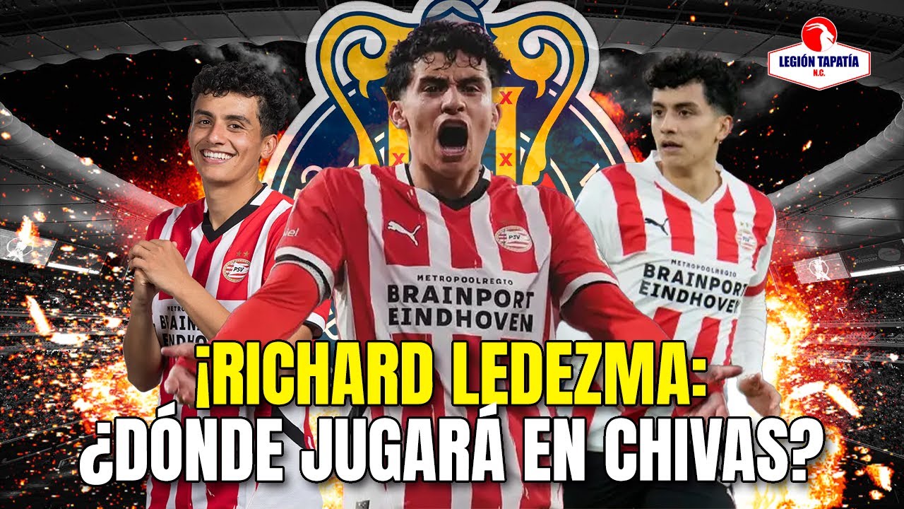 🔥Qué aportará Richy Ledezma a Chivas | El NUEVO REFUERZO de Chivas | Noticias Chivas - YouTube
