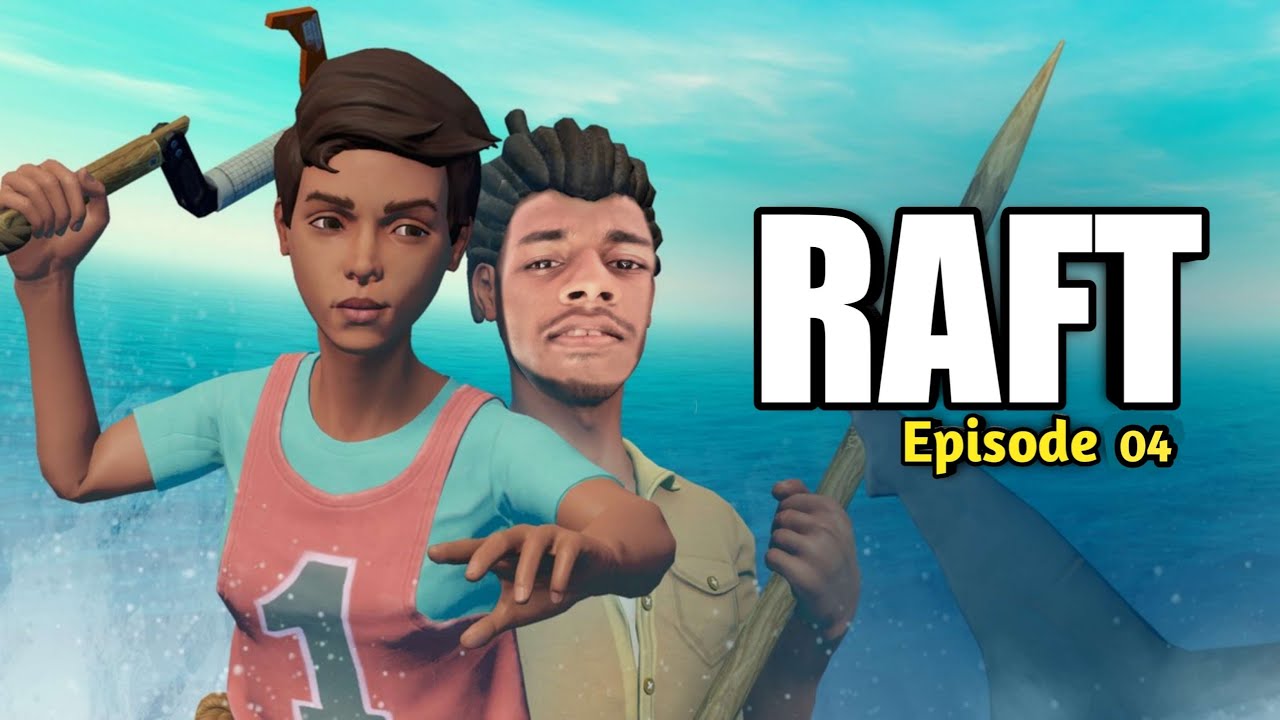 Raft | ගමනාන්තය බලා අපි යමු | Episode 04 - YouTube