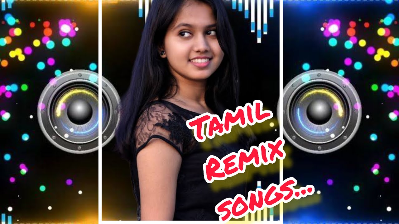 Tamil remix songs ,Tamil kuthu song - YouTube