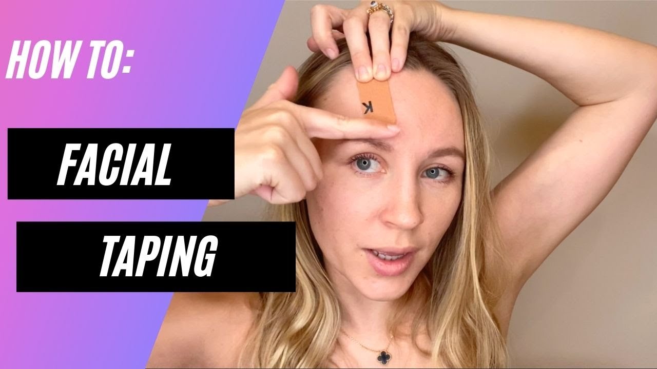 FACIAL TAPING TUTORIAL #facialtaping - YouTube