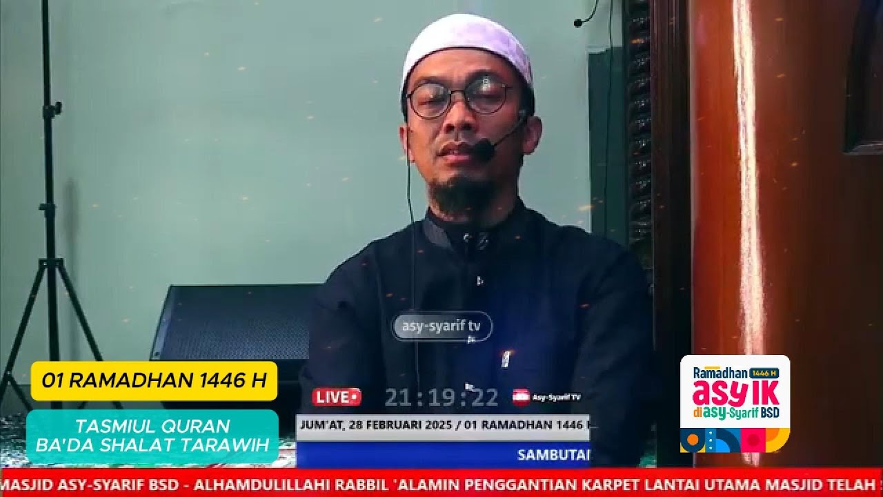 TASMIUL QURAN - 01 RAMADHAN 1446 H - AL USTADZ H. DEDEN MUHAMMAD RAMDAN ...