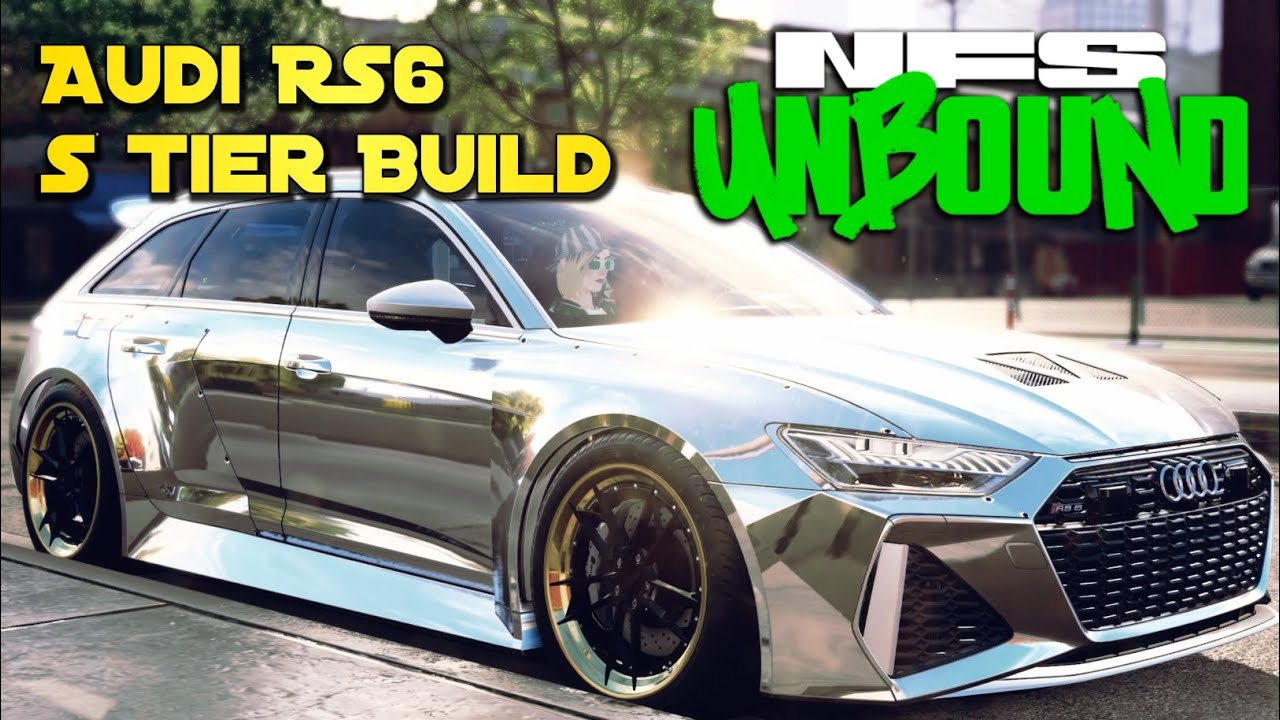 Audi RS6 (S Tier Build) | Need for Speed Unbound - YouTube