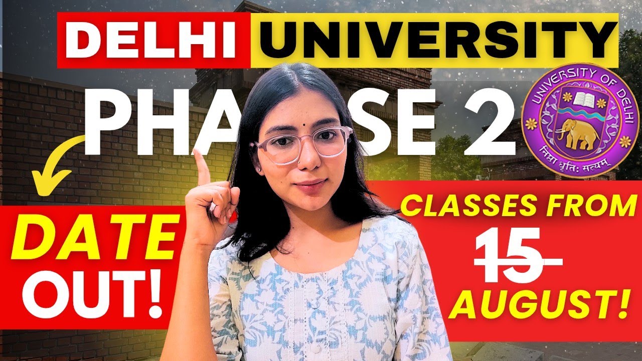DU CSAS Phase 2 Final Date Out😱🔥 | Preference Filling & Class Date ...